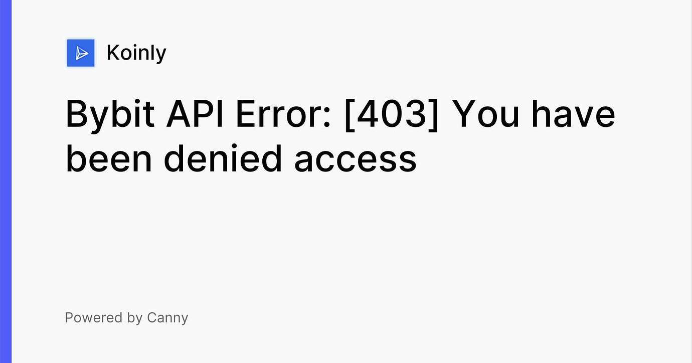 ByBit import denied, it worked for 4 years in the past - Koinly Support - Koinly